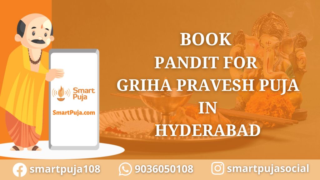 Pandits For Griha Pravesh Puja In Hyderabad - SmartPuja.com
