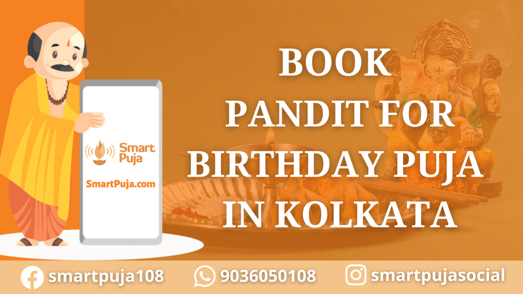 Pandits For Birthday Puja In Kolkata - SmartPuja.com